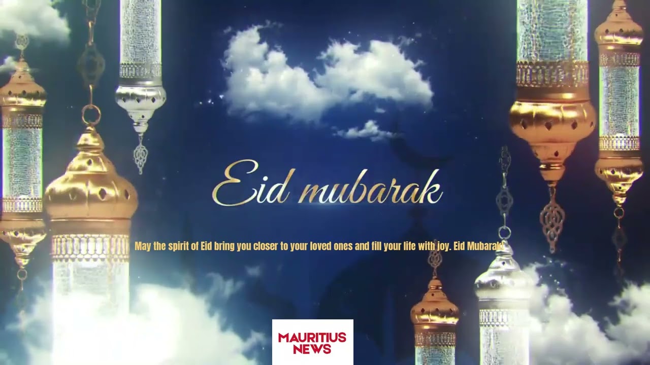 Eid Mubarak - Mauritius News